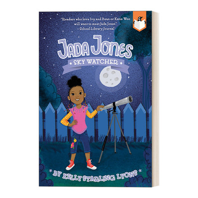 英文原版 Sky Watcher #5 Jada Jones 杰达琼斯系列5 星空守望者 儿童校园友谊主题章节桥梁书小说 Kelly Starling Lyons 进口书