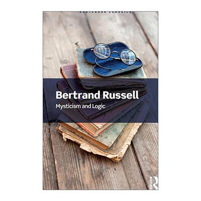 英文原版 Mysticism and Logic 神秘主义与逻辑 伯特兰·罗素 Routledge Classics系列 英文版 进口英语原版书籍