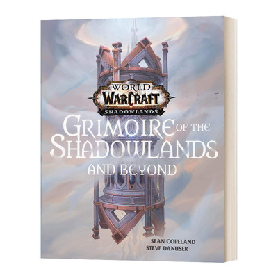 World of Warcraft Grimoire of the Shadowlands and Beyond 魔兽世界 暗影之地魔法书 精装 英文原版艺术读物 进口英语书籍