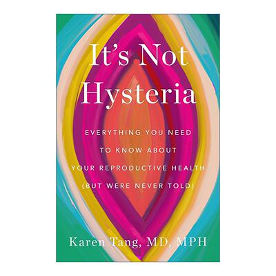 英文原版 It's Not Hysteria 并非歇斯底里 关于女性健康那些你需知晓却从未被告知的事 英文版 进口英语原版书籍