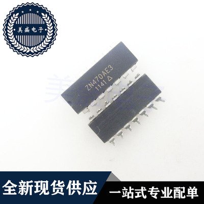 IC 芯片 ZN470AE3 DIP14 集成电路 现货供应