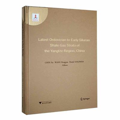 正版Latest Ordovician to Early Silurian Shale Gas Strata of 陈旭书店自然科学浙江大学出版社有限责任公司书籍 读乐尔畅销书