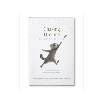 Chasing Dreams: How to Add More Daring to Your Doing