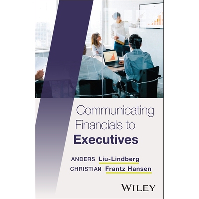 Communicating Financials to Executives 向高管传达财务信息 9781394292608