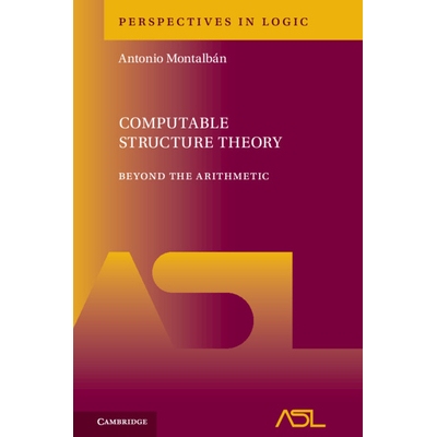 Computable Structure Theory Beyond the Arithmetic 可计算结构理论：*算术 9781108490252