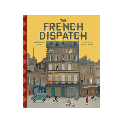 The Wes Anderson Collection: The French Dispatch: The French Dispatch