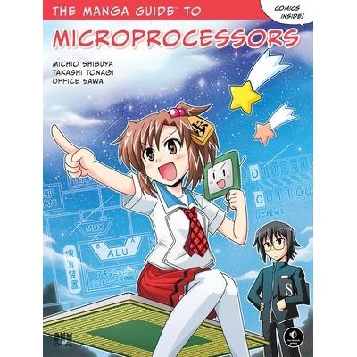 预订 漫画指南系列 微处理器漫画指南 计算机 硬件 芯片与处理器 英文 The Manga Guide To Microprocessors