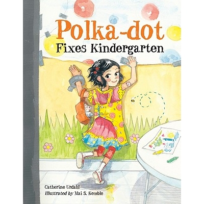 预订 圆点修复幼儿园 校园故事 英文  Polka-Dot Fixes Kindergarten:9781570917370