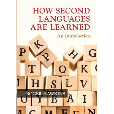 How Second Languages are Learned An Introduction 第二语言是如何习得的：简介 9781108468435
