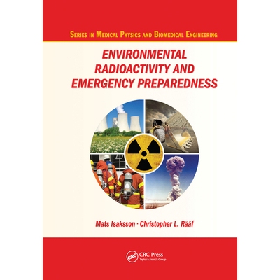 Environmental Radioactivity and Emergency Preparedness 环境放射性与应急准备（丛书） 9780367574024