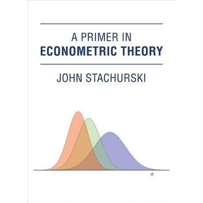 A Primer in Econometric Theory 计量经济理论入门 9780262034906