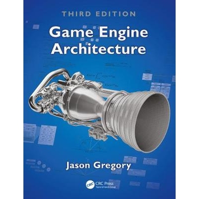 Game Engine Architecture, Third Edition 游戏引擎架构 第3版 9781138035454