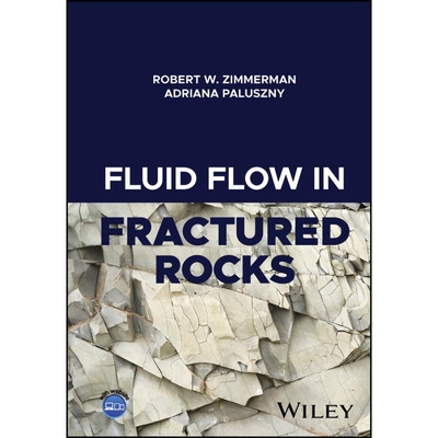 预售  Fluid Flow In Fractured Rocks 裂隙岩石中的流体流动 9781119248019