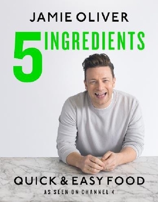 Jamie Oliver: 5 Ingredients - Quick & Easy Food 英文原版 杰米·奥利弗 5种食材的简易食谱 精装