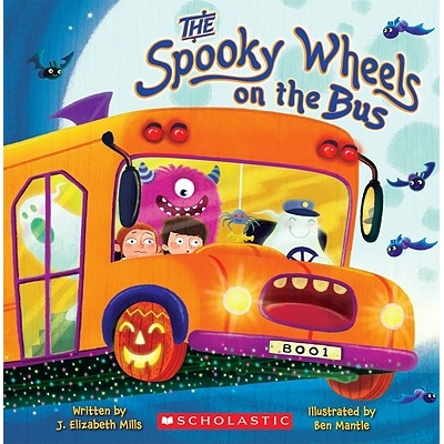 幽灵巴士上的轮子 经典童谣巴士轮万圣节版 Ben Mantle 绘本 The Spooky Wheels on the Bus 英文原版
