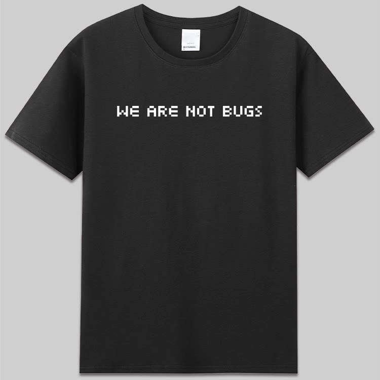 you are bugs we are not网飞netflix三体你们都是虫子cos衣服T恤