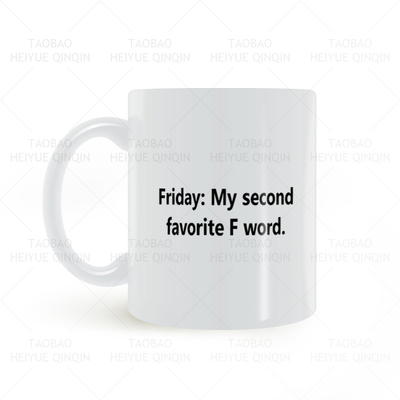 社畜打工人的星期五马克杯Friday My second favorite F word mug