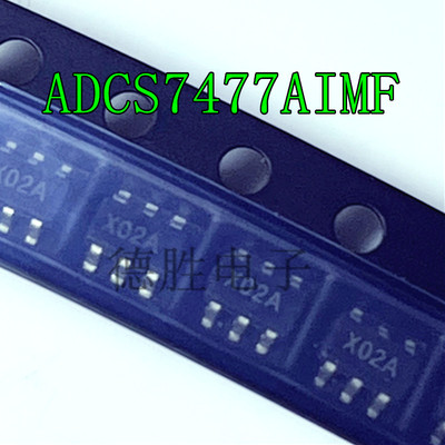 ADCS7477AIMF/NOPB 丝印X02A 模数转换芯片 SOT-23-6全新现货