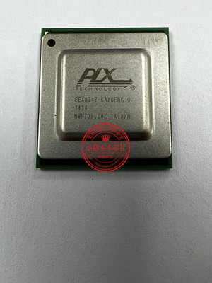 PEX8747-CA80FBC G 全新 一个起拍
