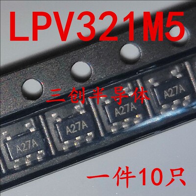 全新 LPV321M5 SOT23-5 丝印A27A 运算放大器IC 现货 10个