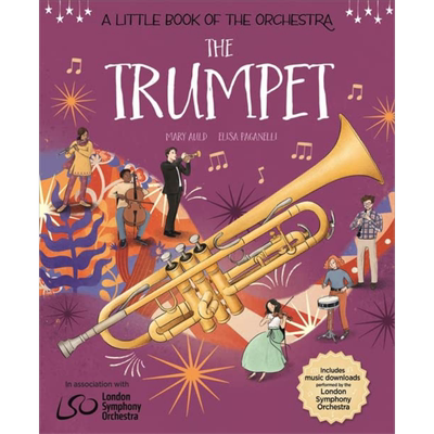 A Little Book of the Orchestra: The Trumpet 乐团小册子：小号 英文原版进口图书 儿童绘本音乐故事知识图书 大音