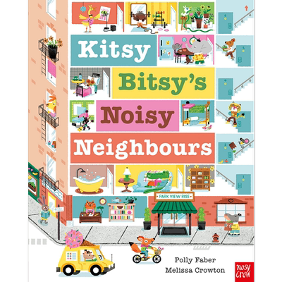 Kitsy Bitsy’s Noisy Neighbours 吵闹的邻居 英文原版 儿童绘本 动物故事 Polly Faber 3-6岁 大音
