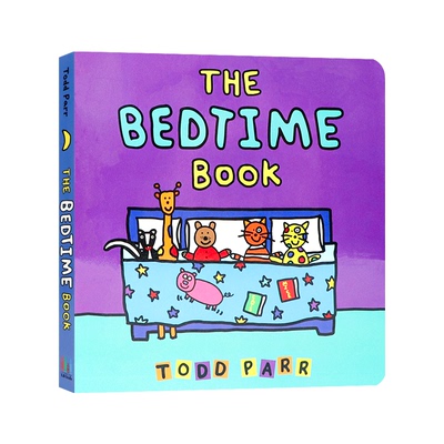 睡前故事书 英文原版 The Bedtime Book 儿童睡前启蒙纸板书 趣味动物晚安故事绘本 亲子共读低幼认知书 名家作品 Todd Parr