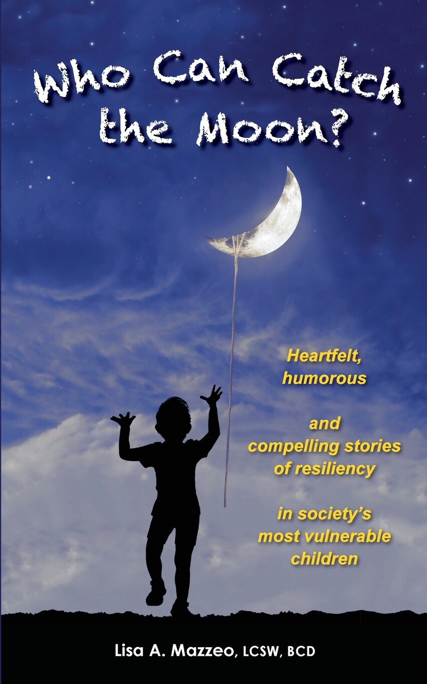 预售按需印刷 Who Can Catch the Moon? Heartfelt Humorous and Compelling Stories of Resiliency in ...