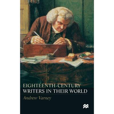 预售 Eighteenth-Century Writers in their World英文原版 Bloomsbury英文原版 Bloomsbury