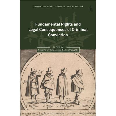 预售 Fundamental Rights and Legal Consequences of Criminal Conviction英文原版 Bloomsbury