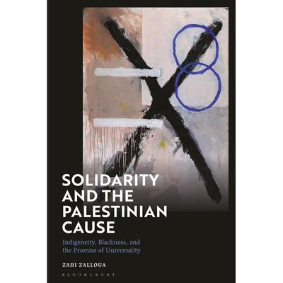 预售 Solidarity and the Palestinian Cause英文原版 Bloomsbury