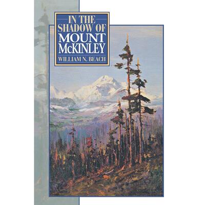 【预售 按需印刷】In the Shadow of Mount McKinley
