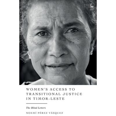 预售 Womens Access to Transitional Justice in Timor-Leste英文原版 Bloomsbury