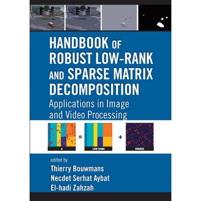 预订 按需印刷 Handbook of Robust Low-Rank and Sparse Matrix Decomposition
