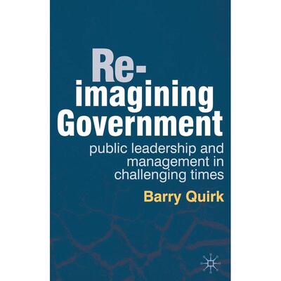 预售 Re-imagining Government英文原版 Bloomsbury