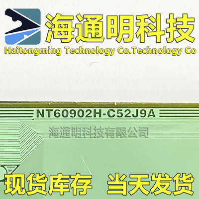 NT60902H-C52J9A 全新切片 液晶COF驱动TAB模块 原装直拍