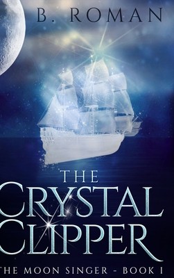 【预售】The Crystal Clipper(The Moon Singer Book 1)_虎窝淘