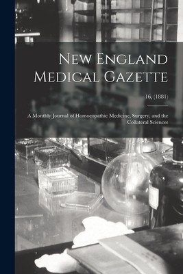 【预售】New England Medical Gazette: a Monthly Journal of Homoeopathic ...