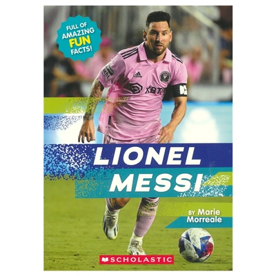 Lionel Messi 莱昂内尔·梅西 名人传记故事 儿童百科科普读物 英文原版进口图书