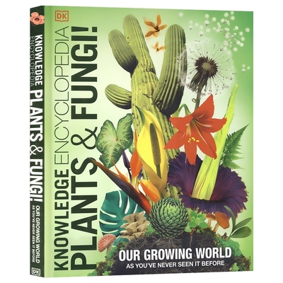 DK Knowledge Encyclopedia Plants and Fungi 植物和真菌 知识百科全书 奇妙植物 CGI图像 STEM主题 少儿科普 9-12岁 英文原版
