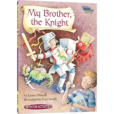 成长全知道：骑士的赌约 Social Studies Connects : My Brother, the Knight英语读物版 适应能力 经济意识 社会竞争力 大奖童书