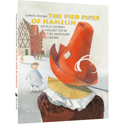 哈梅林的魔笛手 The Pied Piper of Hamelin  经典格林童话故事，安徒生奖桂冠得主茨威格大师经典作。告诉孩子要诚实守信。外版书