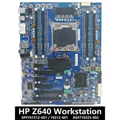 全新HP Z640工作站主板 FMB-1402A 761512-001 601 710325-002