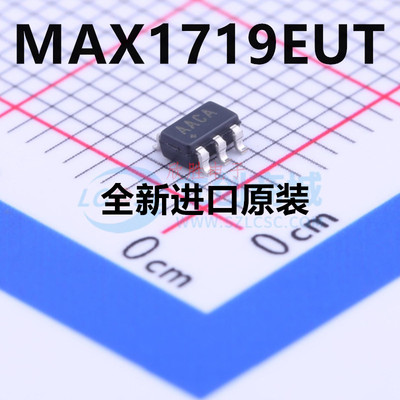MAX1719EUT MAX1719 丝印AACA 贴片 SOT23-6 全新原装 BOM配单