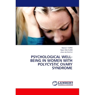 预订 Psychological Well-Being in Women with Polycystic Ovary Syndrome: 9786207996827