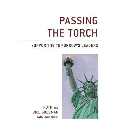 预订 Passing the Torch: Supporting Tomorrow’s Leaders 传递火炬：支持明天的*: 9780761870319