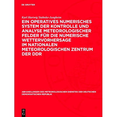 预订 Ein operatives numerisches System der Kontrolle und Analyse meteorologischer Felder für die numerische Wettervorhe
