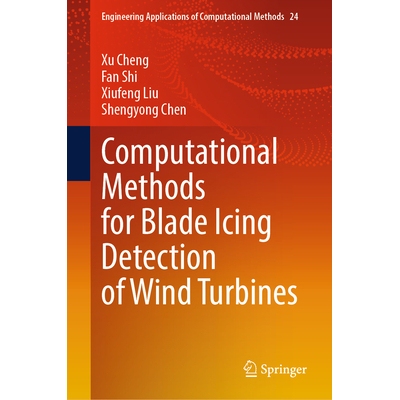 预订 Computational Methods for Blade Icing Detection of Wind Turbines 风力涡轮机叶片结冰检测的计算方法 9789819667628