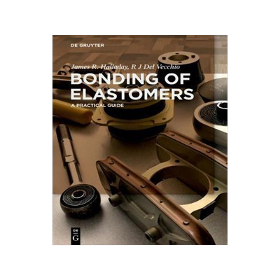 [预订]Bonding of Elastomers 9783110656497