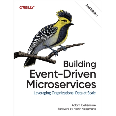 预订 Building Event-Driven Microservices: Leveraging Organizational Data at Scale 9798341622197